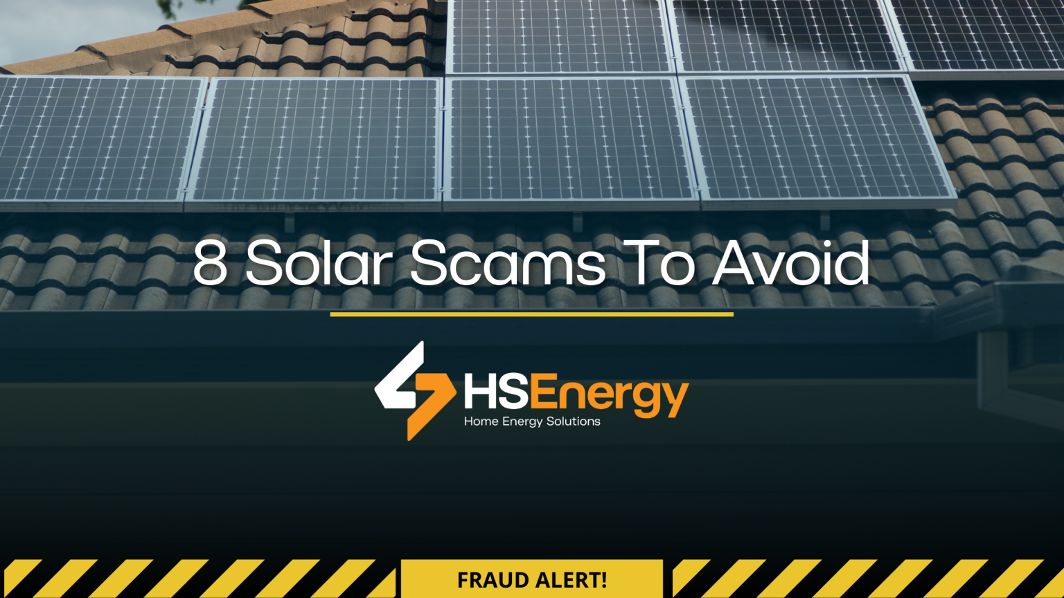 8 Solar Scams To Avoid - HSEnergy